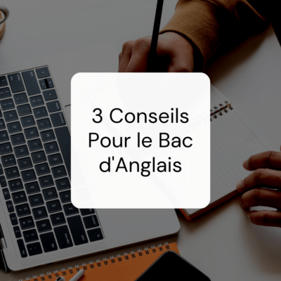 3 conseils pour réussir le bac en anglais - Cours et Fiches